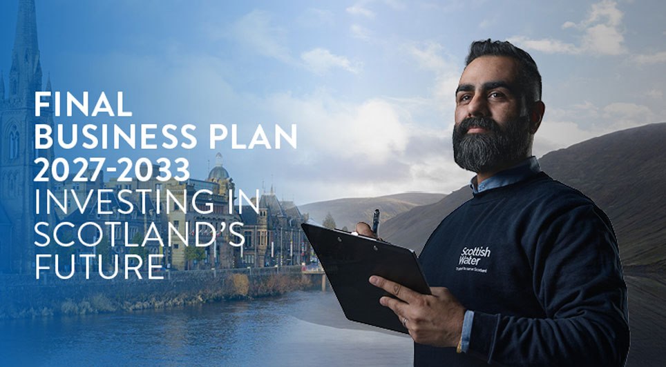 Scottish Water Unveils £13.4bn Infrastructure Overhaul Plan | Scottish ...